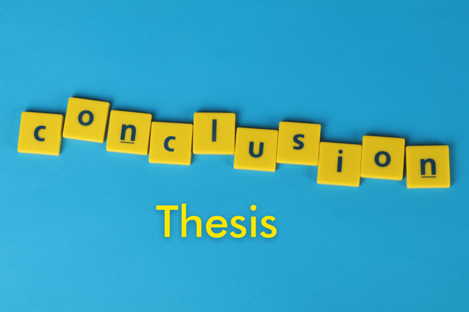 How to Write Perfect Conclusion of Your Thesis - Help in project
