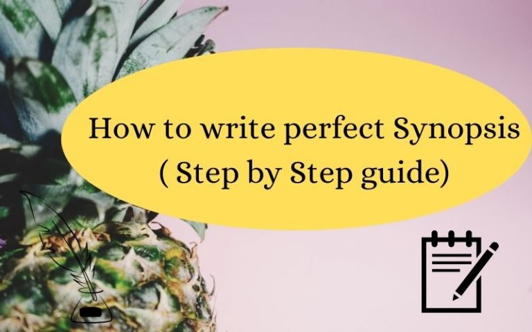 How to Write Perfect Synopsis – Synopsis Writing | Step By Step Guide