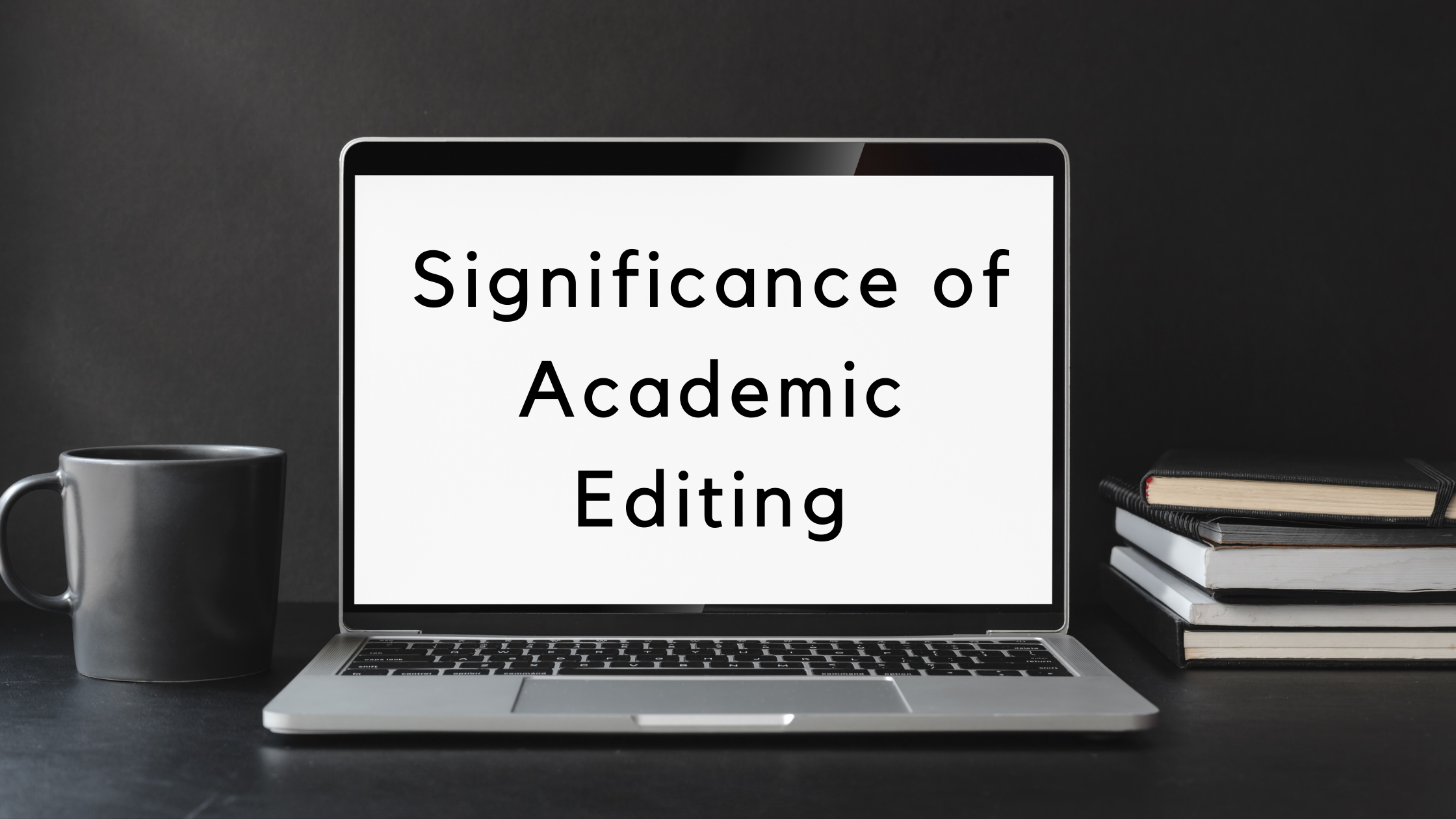 What is Academic Editing? - Help in project Academic Editing